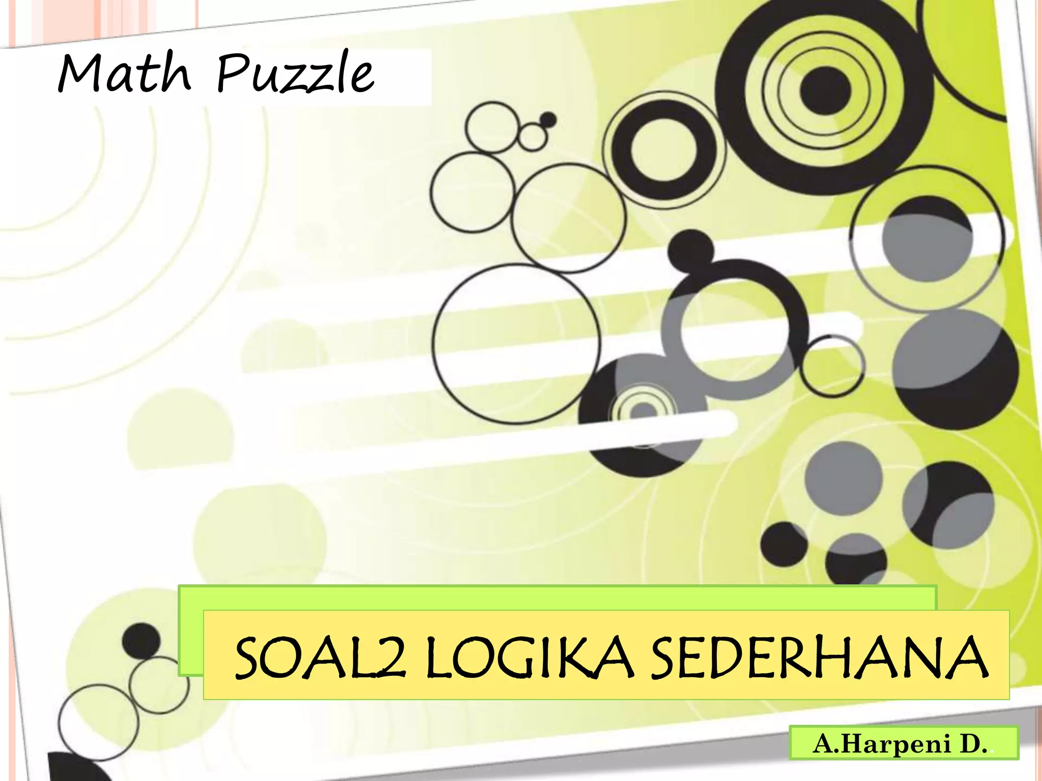 Math Puzzle_Soal-Soal Logika Sederhana | PPT