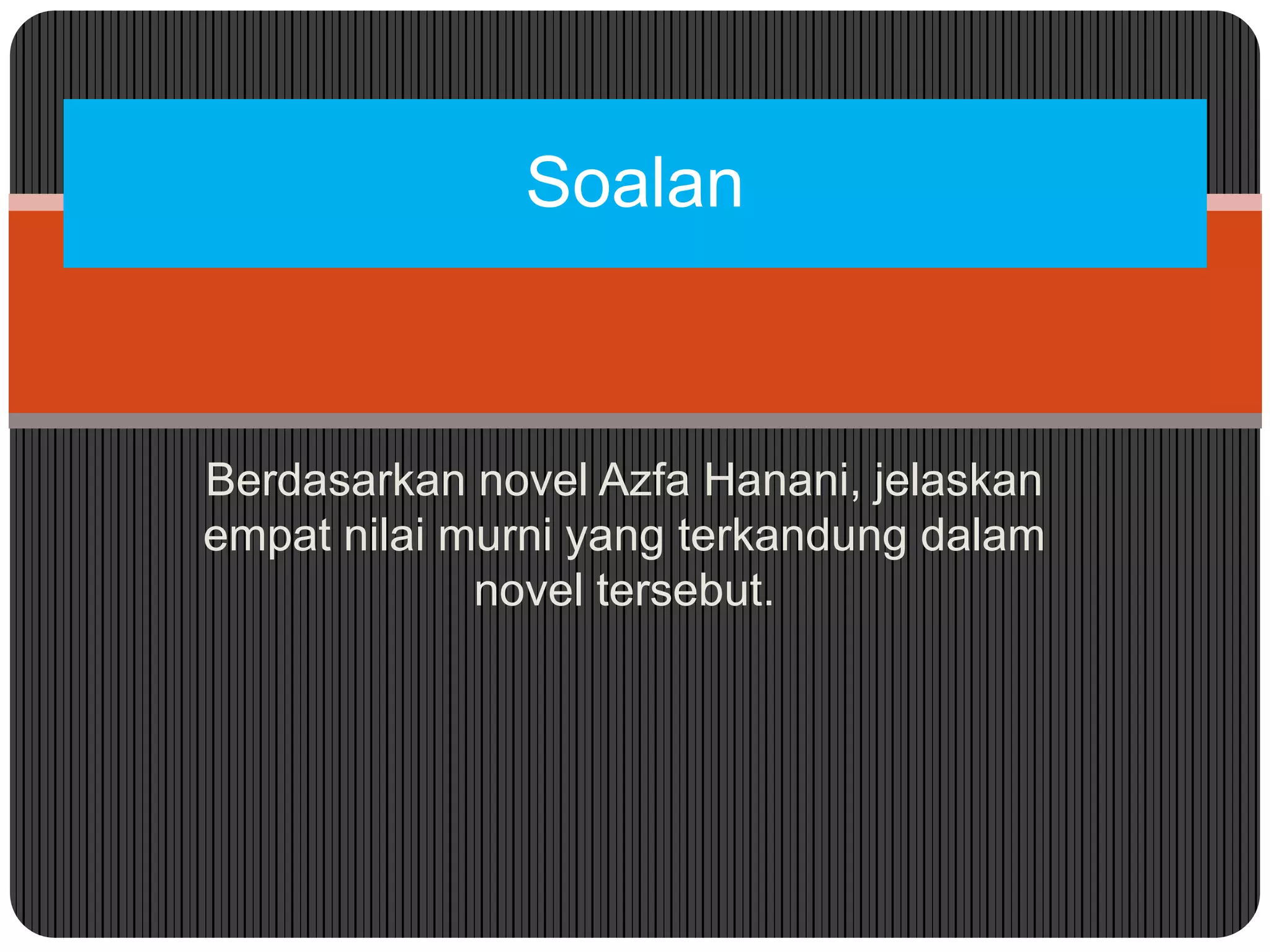 Soalan azfa hanani | PPT