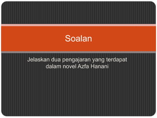 Soalan azfa hanani..new