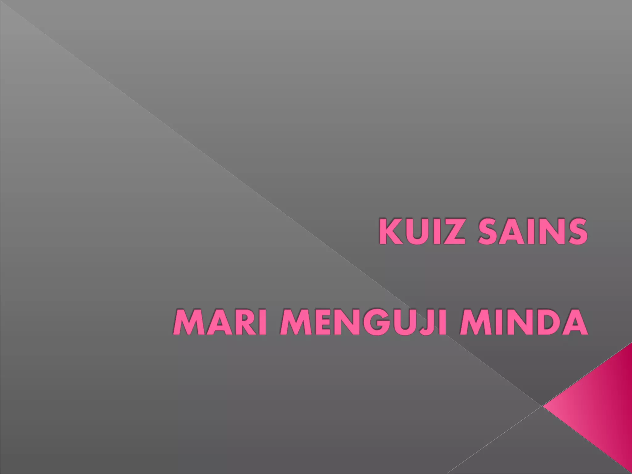 Soalan kuiz sainsp p | PPT