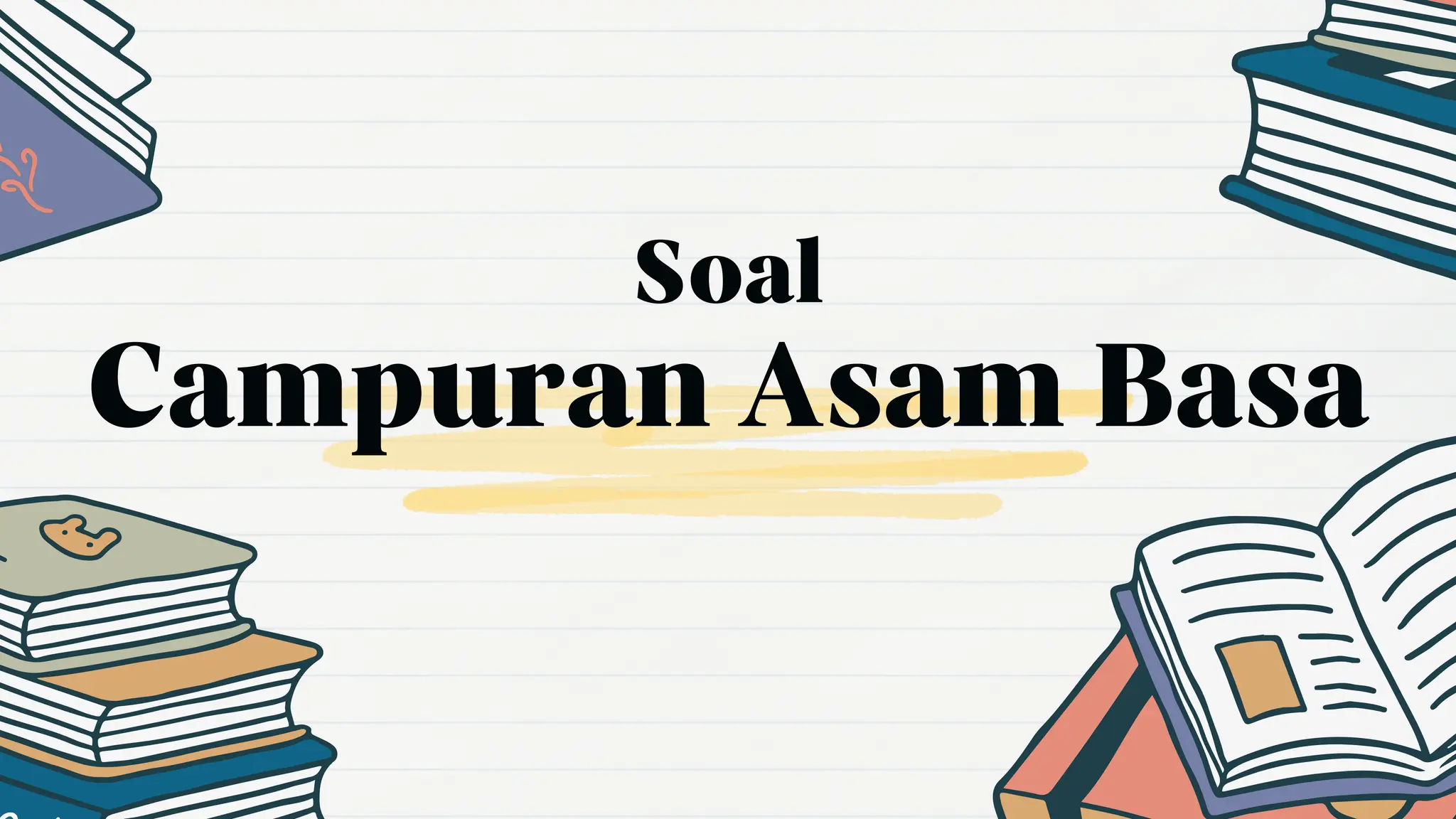 Soal Campuran Asam Basa Kimia kelas XI.pdf