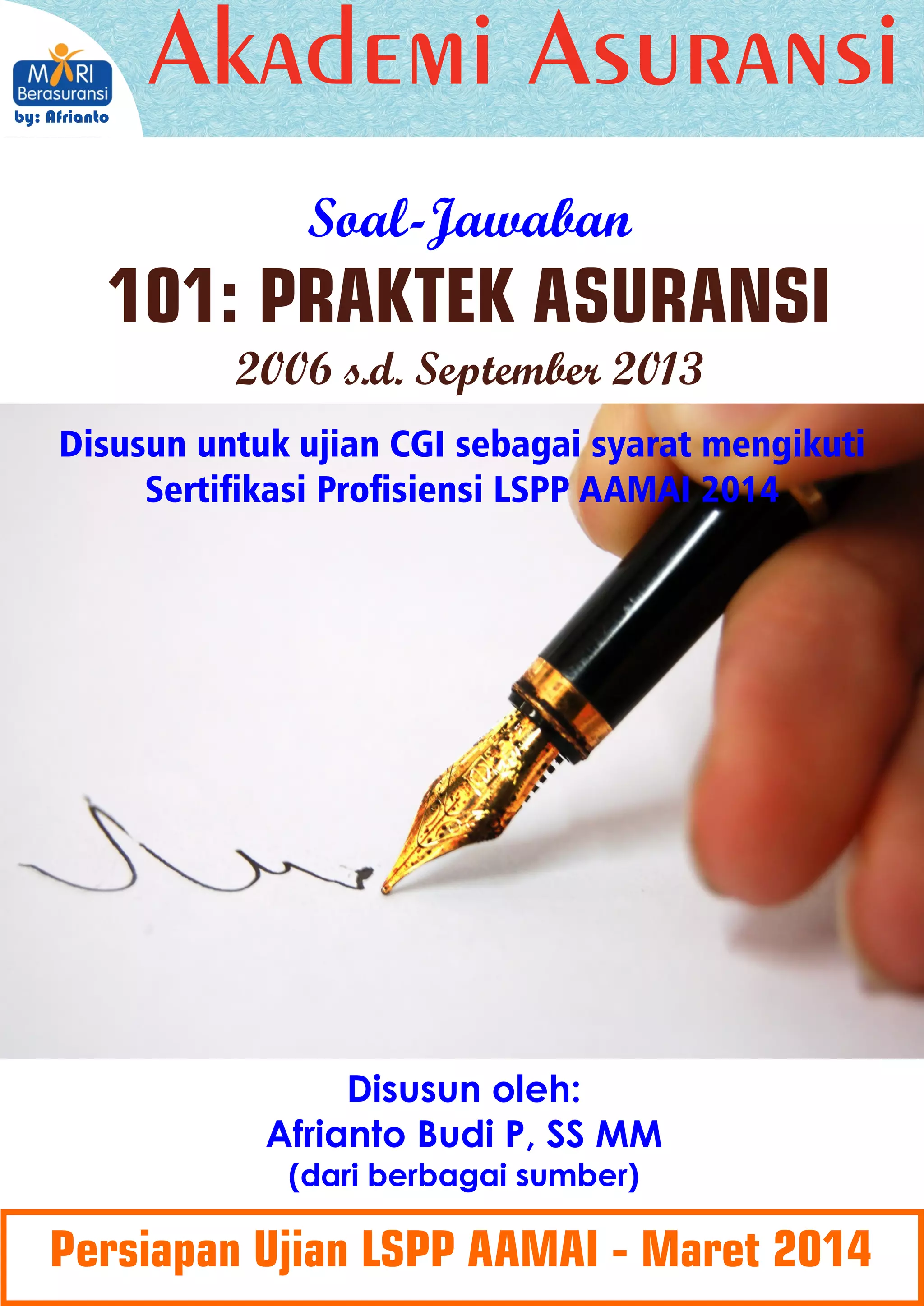 Soal Jawab Ujian CGI LSPP AAMAI 101 Praktek Asuransi - Afrianto - V.2 ...