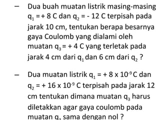 Soal latihan muatan dan medan listrik | PPT