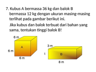 Soal Massa Jenis untuk kelas 7 SMP Fase D.pptx