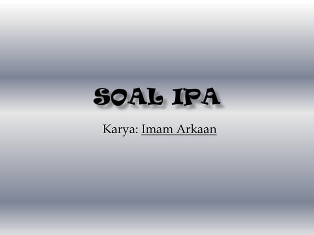 Soal multimedia sdit ar rahmah ipa imam | PPTX