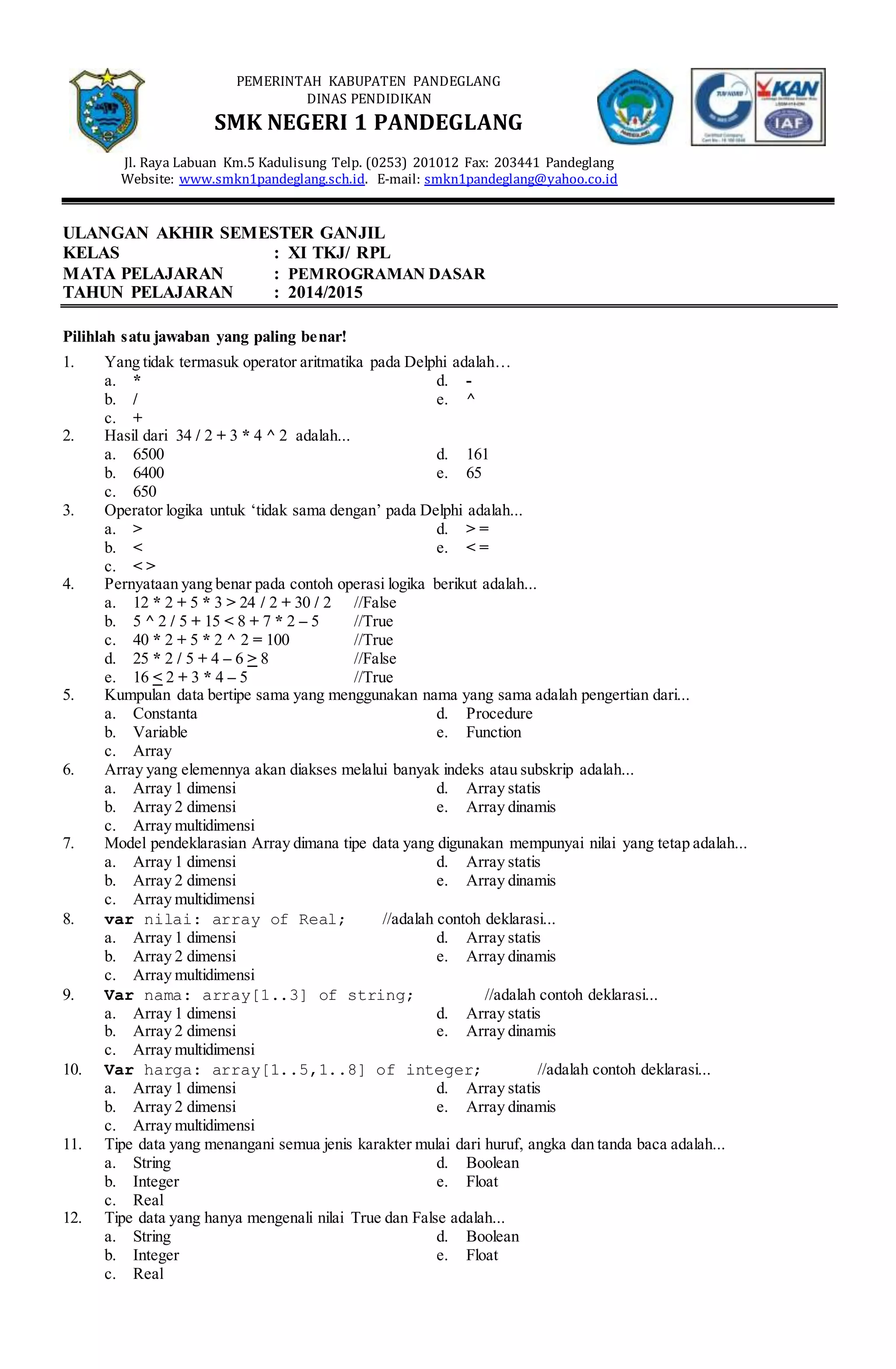 Soal UAS Pemrograman Dasar Kelas 11 SMK semester ganjil tahun ajaran 2014-2015 | DOCX