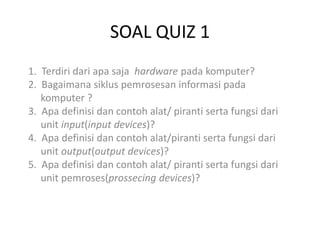 Soal quiz 1 | PPT