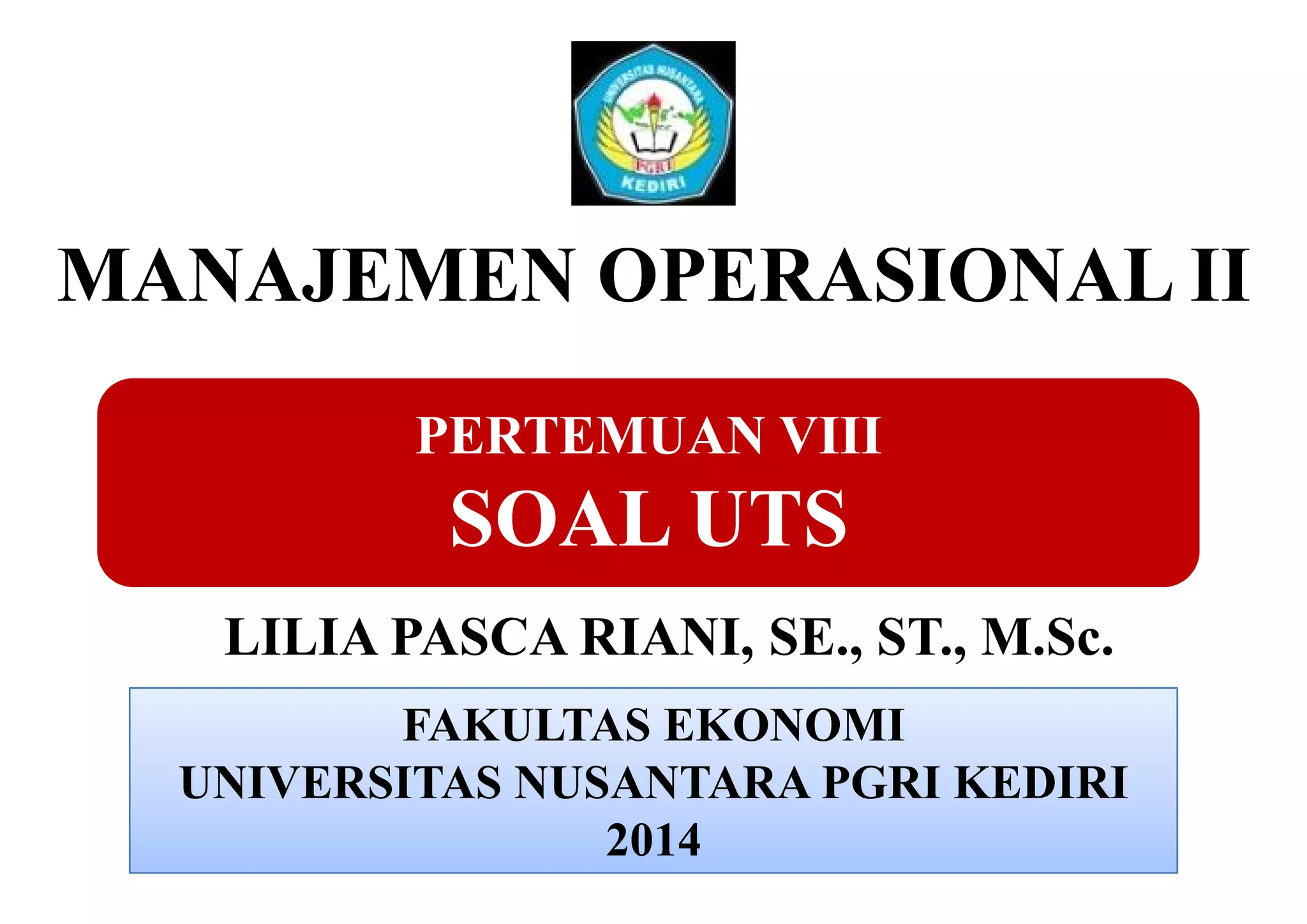 SOAL UTS MO II tahun 2014 | PDF