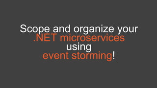 Microservices Using Event Storming | PPTX