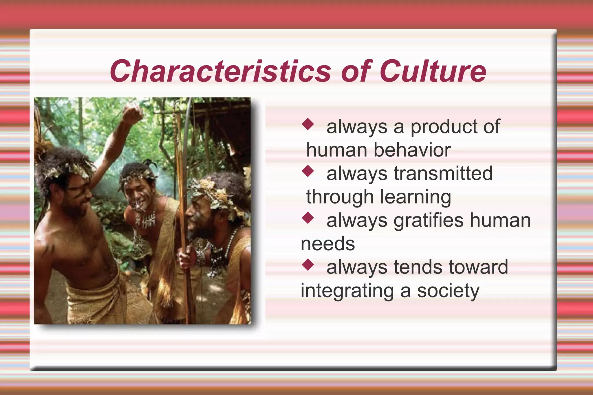 characteristics of culture | PPT