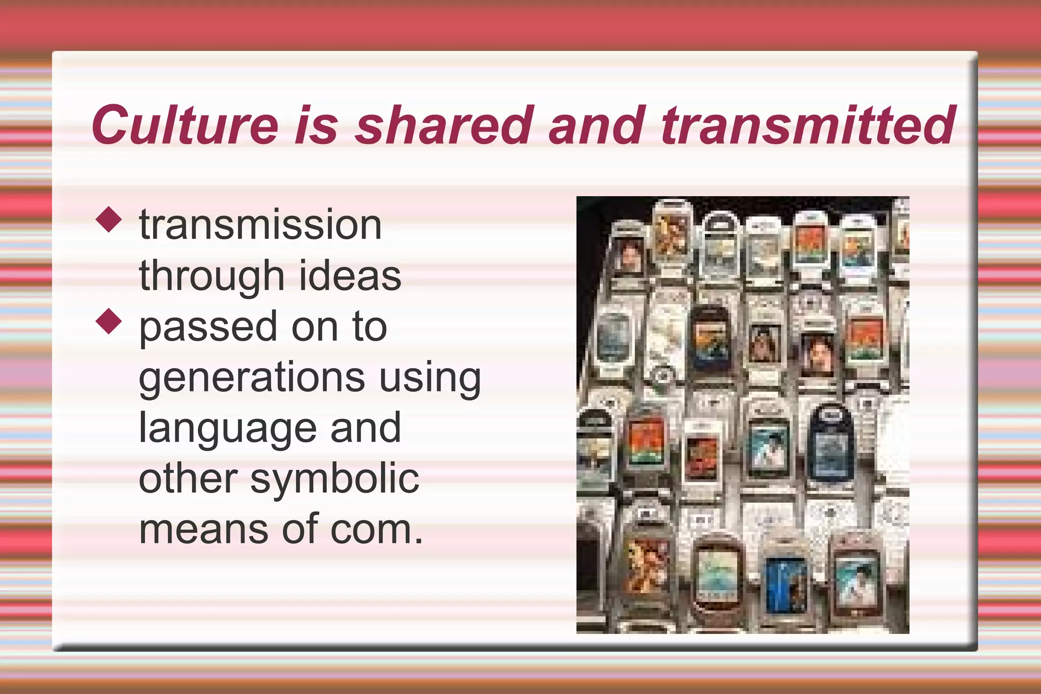 characteristics of culture | PPT