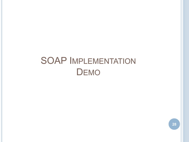 SOAP--Simple Object Access Protocol | PPTX | Internet | Computing