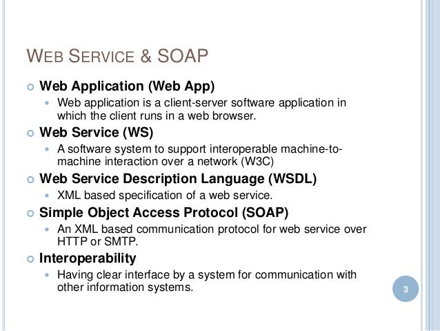 SOAP--Simple Object Access Protocol