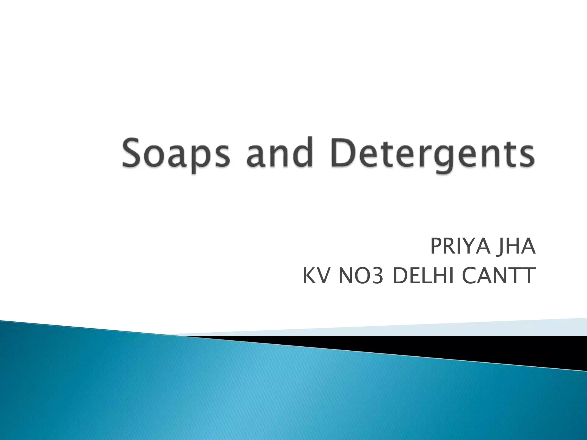 Soap and detergent | PPTX | Candle and Soap Making | Arts and Crafts