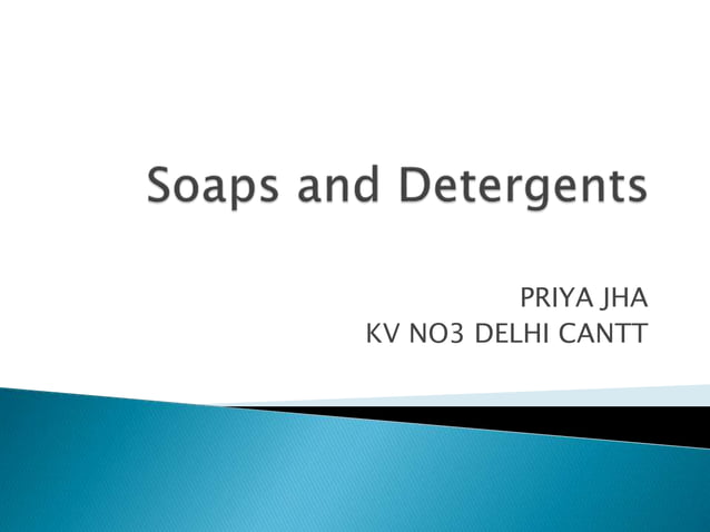 Soap and detergent | PPTX | Candle and Soap Making | Arts and Crafts