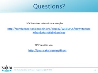SOAP and RESTful web services in Sakai | PPT