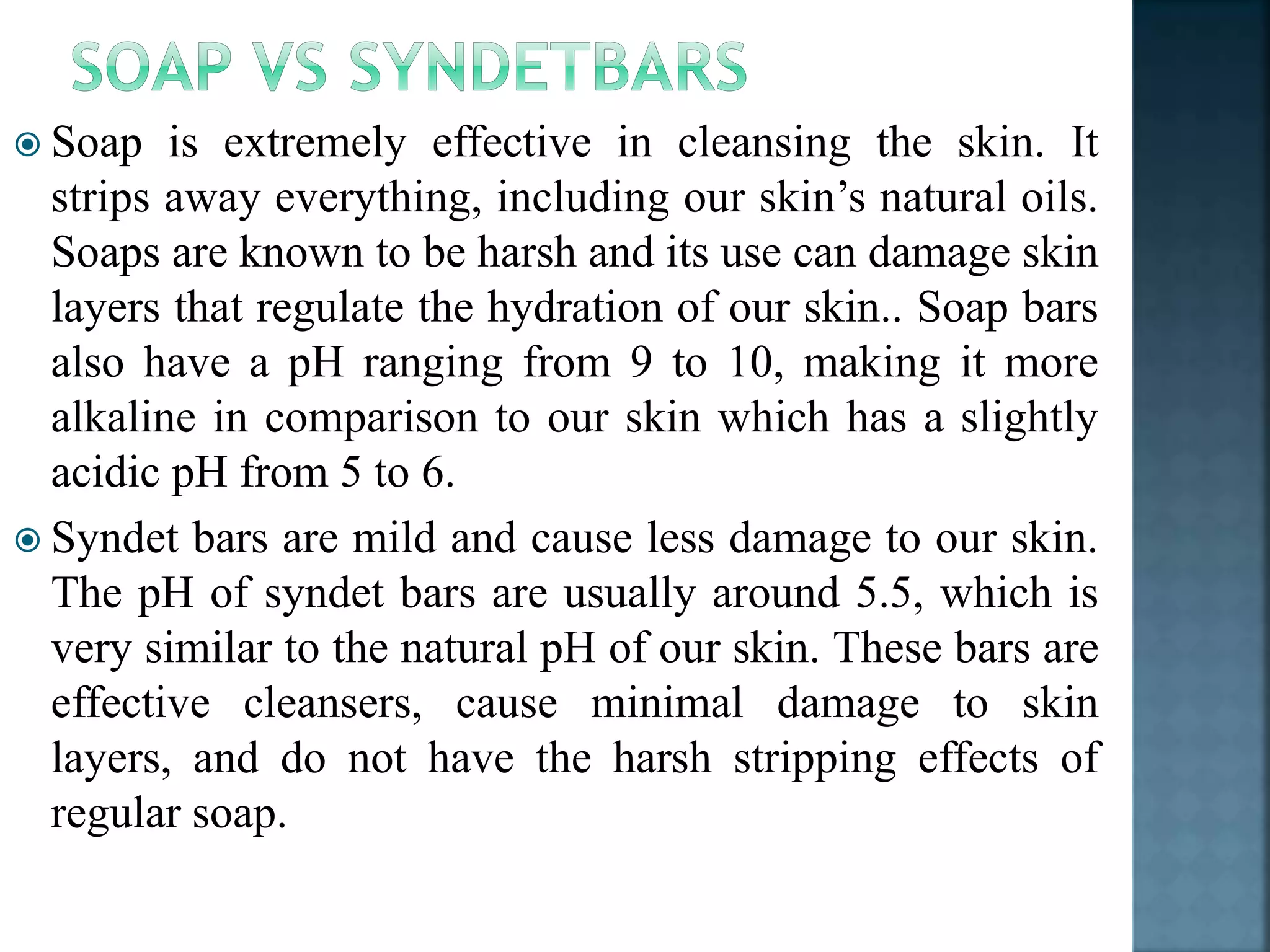 Soap and syndet bars evolution and skin benefits | PPTX