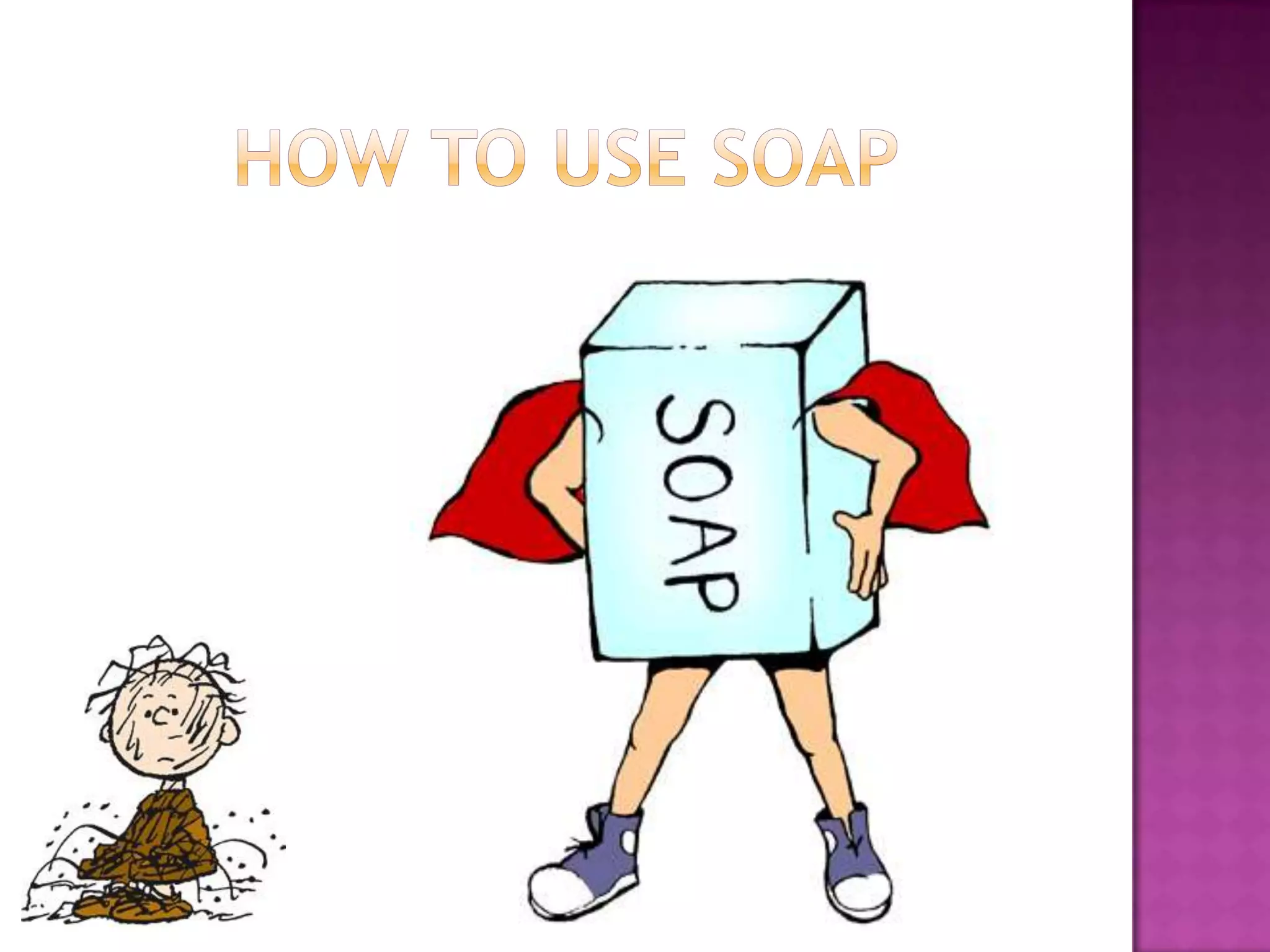 Soap guidelines | PPT