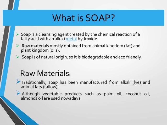 Soap industry