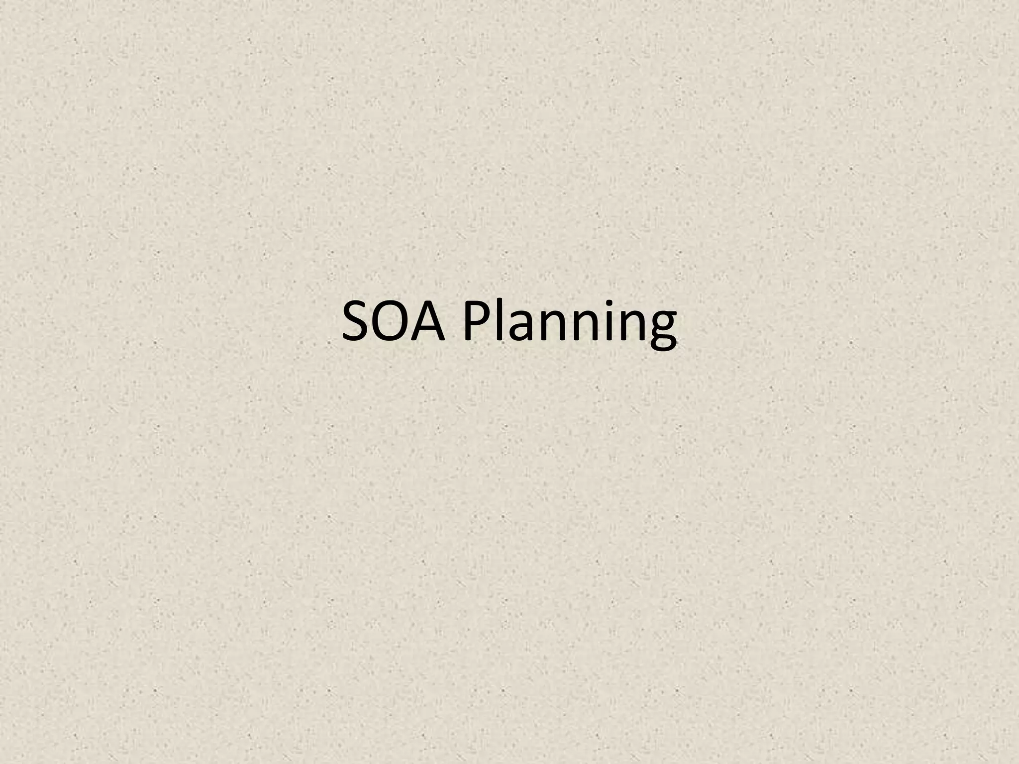 Soa planning | PPT