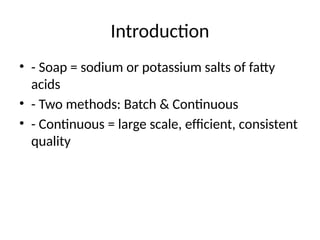 Soap_Manufacturing_Continuous_Process.pptx