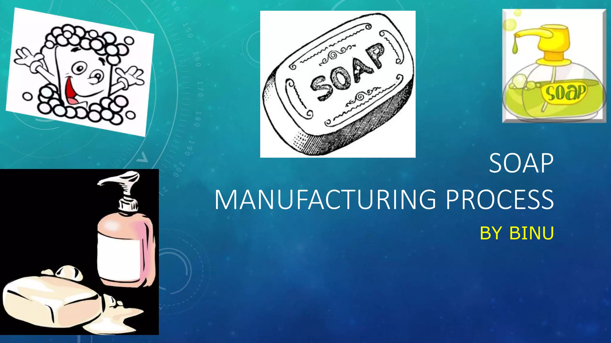 Soap manufacturing process | PPTX