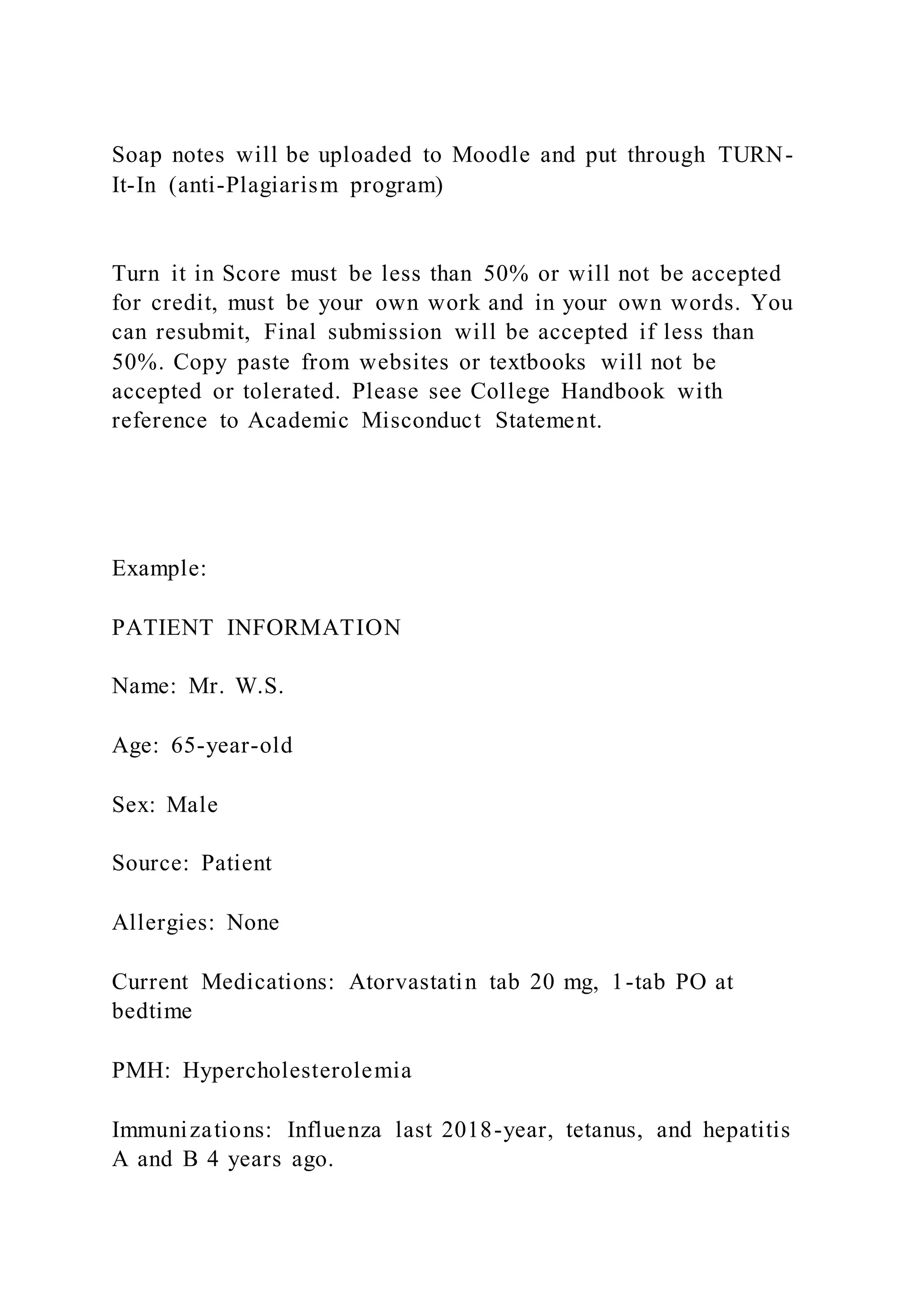 Soap notes will be uploaded to Moodle and put through TURN-It-In (an | DOCX