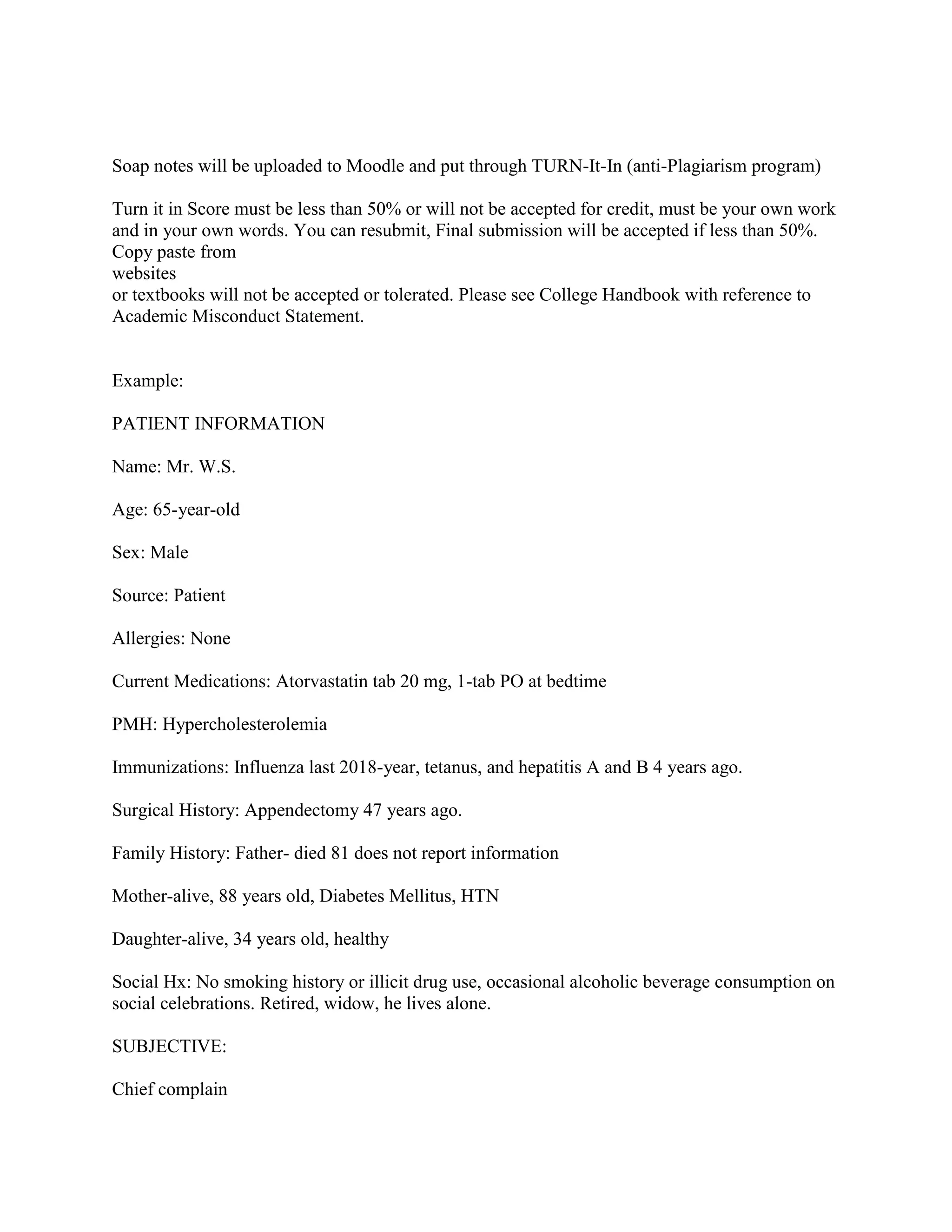 Soap notes will be uploaded to Moodle and put through TURN-It-In (anti.docx