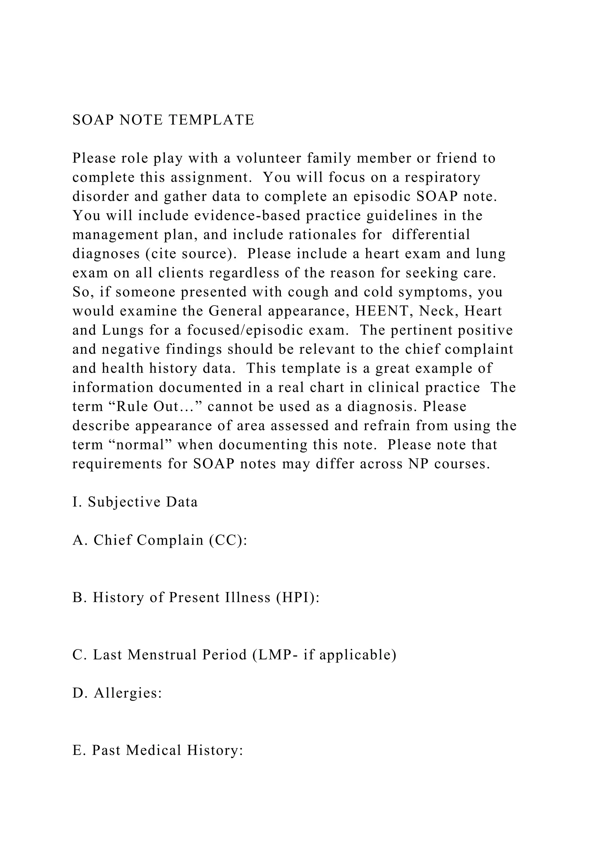 SOAP NOTE TEMPLATEPlease role play with a volunteer family mem.docx