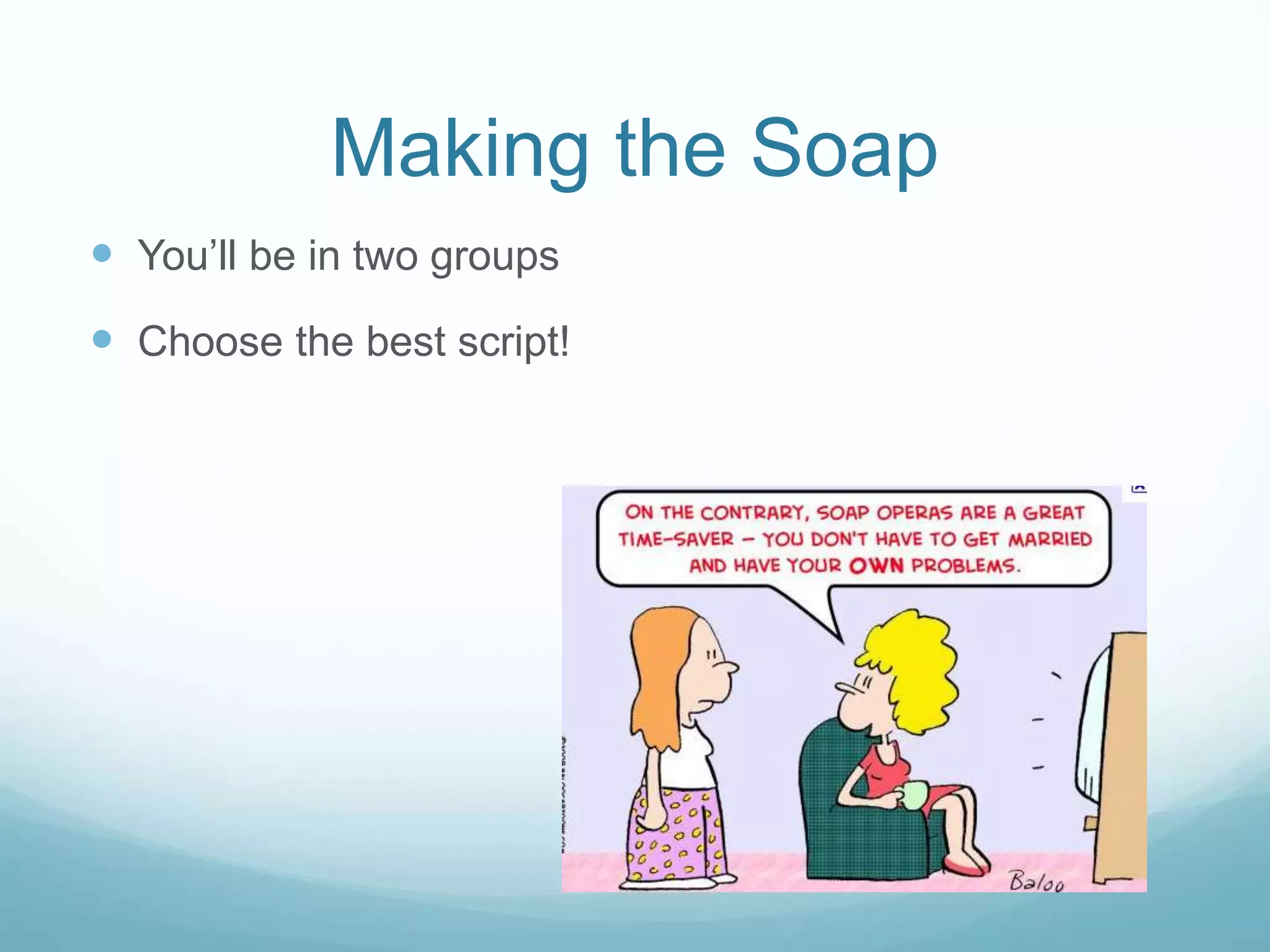 Soap opera script | PPTX