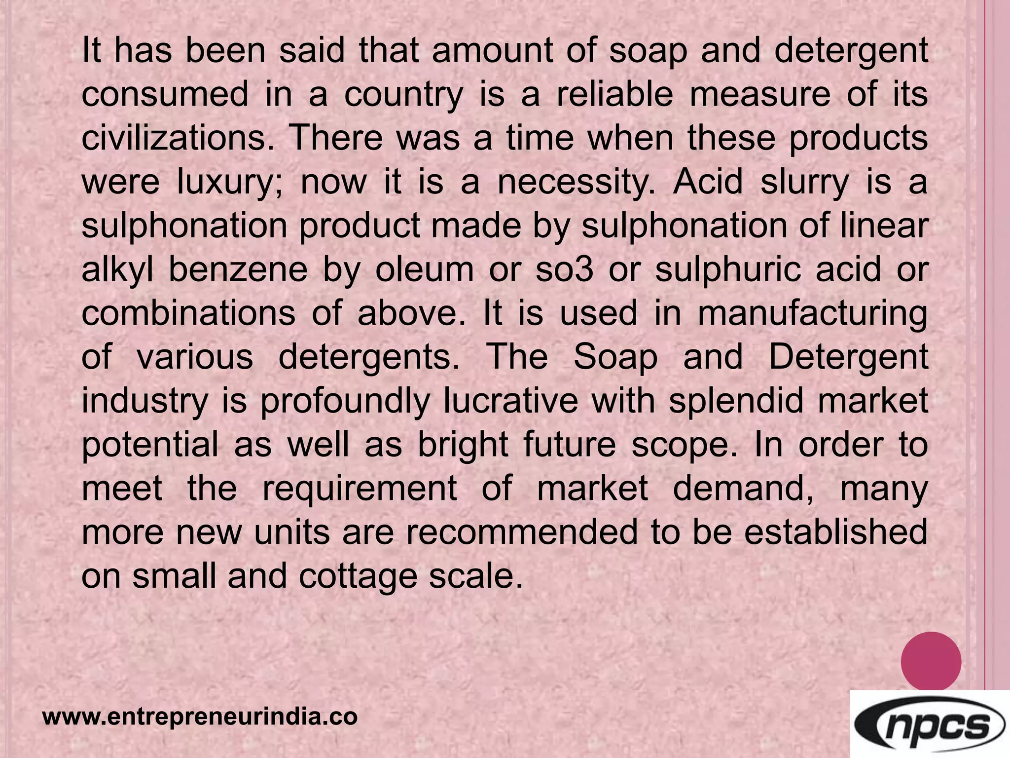 Manufacturing and Packaging Process of Soaps, Detergents & Acid Slurry ...
