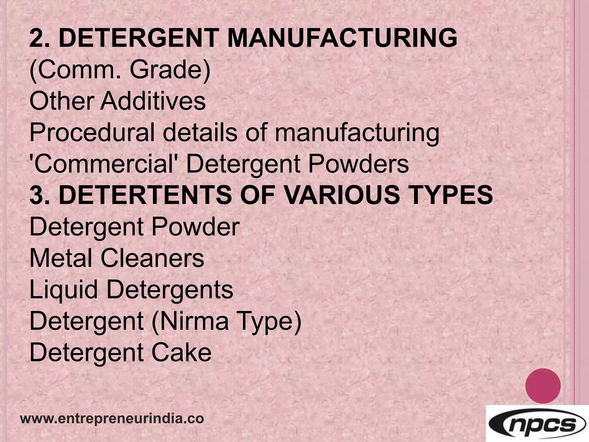 Manufacturing and Packaging Process of Soaps, Detergents & Acid Slurry ...