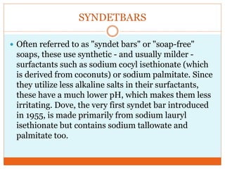 Soaps and syndetbars | PPTX