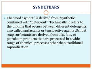 Soaps and syndetbars | PPTX