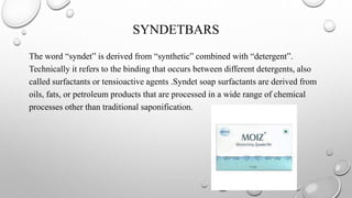 Soaps and syndetbars | PPTX