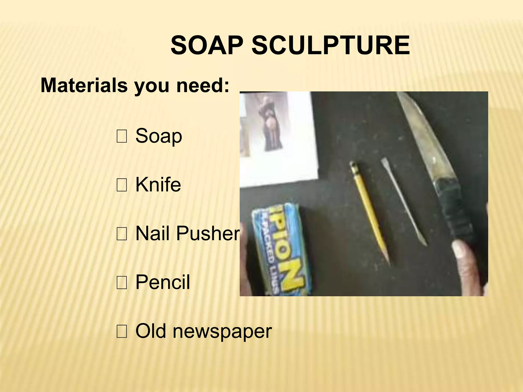 SOAP SCULPTURE USING LAUNDRY SOAP.pptx