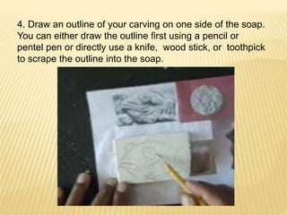 SOAP SCULPTURE USING LAUNDRY SOAP.pptx