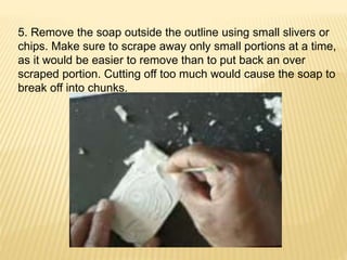 SOAP SCULPTURE USING LAUNDRY SOAP.pptx