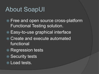 Soap ui | PPTX