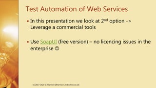 Soap ui automation | PPTX | Web Development | Internet