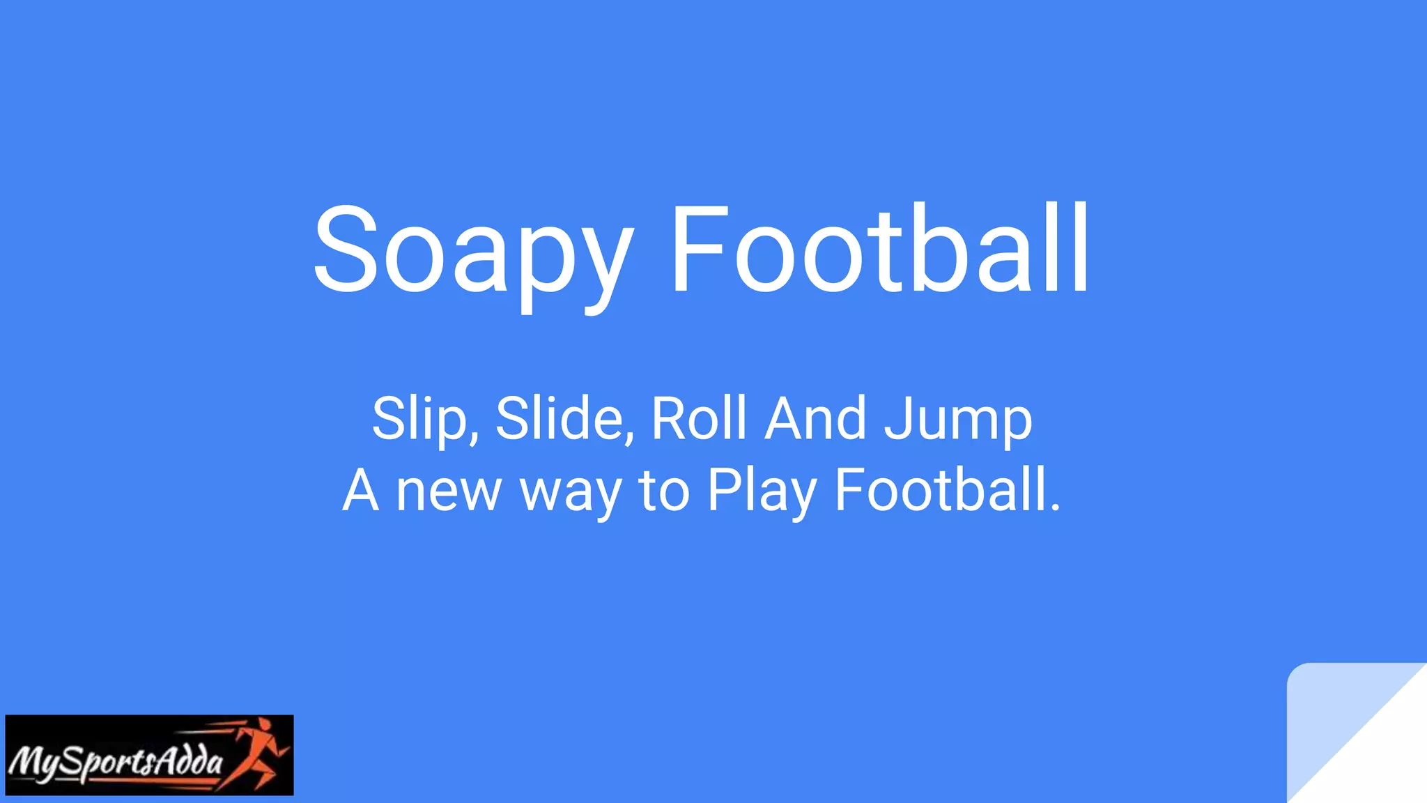 Soapy football | PPTX