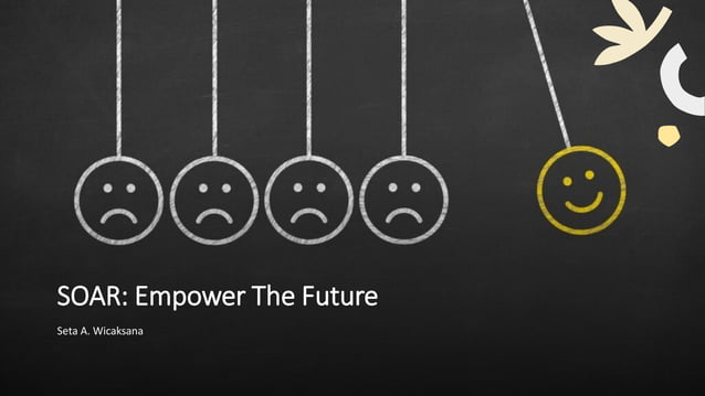 SOAR Empower The Future | PPT