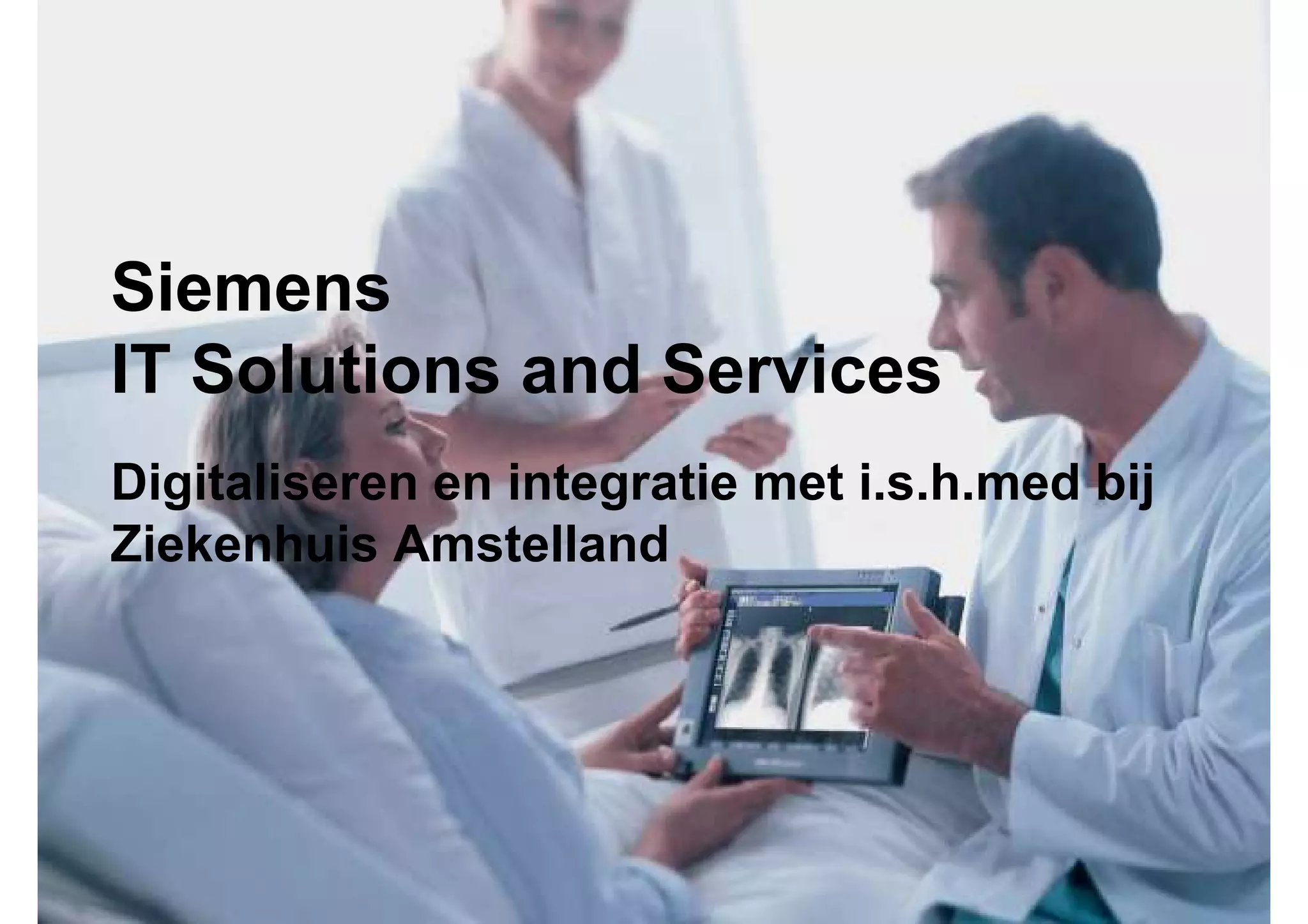 Soarian Health Archive Presentatie Sap I.S.H.Med Gebruikersdag 24 Juni ...