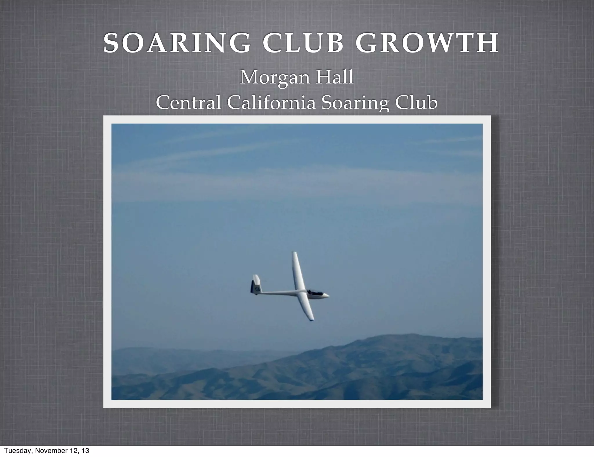 Soaring club growth morgan hall pasco 2013 | PDF