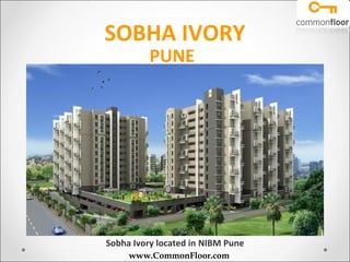 Sobha Ivory Pune | PPT