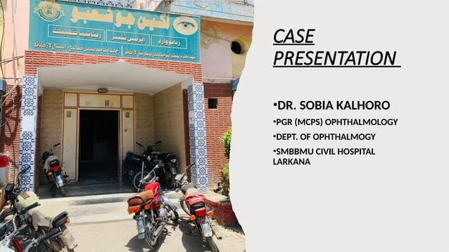 Dr Sobia Ali case ppt (BEST VITELLIFORM MACULOPATHY OSp Quetta 2024pptx ...