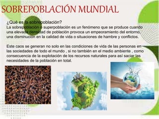 sobrepoblación mundial | PPTX