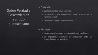 Sobre verdad y posverdad en sentido nietzscheano | PPTX
