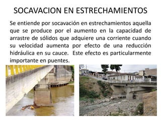 Socavación General y Erosión Local alrededor de Pilares y Estribos | PPTX
