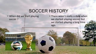 The History of Soccer | PPTX